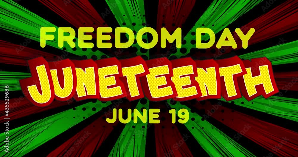 4k animated Juneteenth cartoon text. Celebrating Freedom or Emancipation day on colorful comic ...