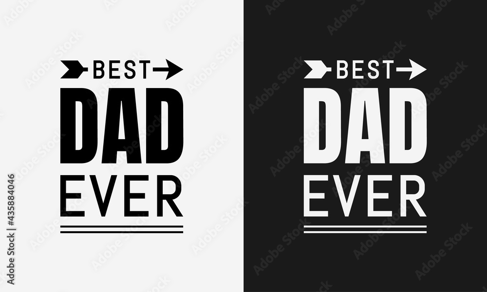 Best Dad Ever, Fathers day typography, father label lettering ...