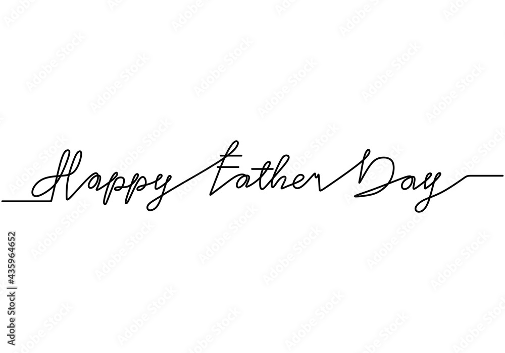 Happy Father's Day lettering one continuous line art isolated on white ...