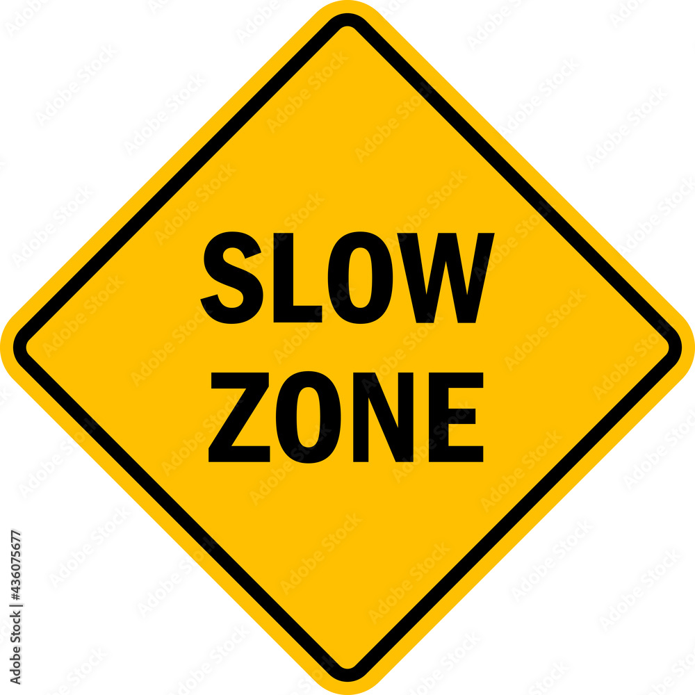 Slow zone sign. Black on yellow diamond background. Traffic signs and ...