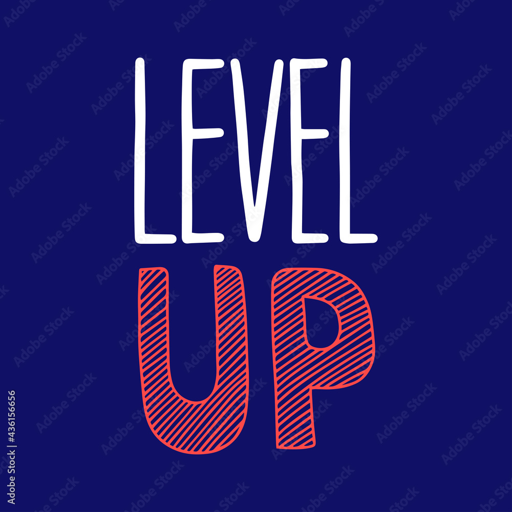 Hand drawn vector lettering LEVEL UP. Handwritten modern calligraphy ...
