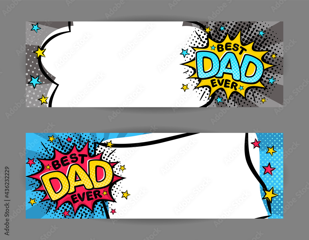 Best Dad Ever. Comic banner in pop art style. Cartoon text frame on a ...