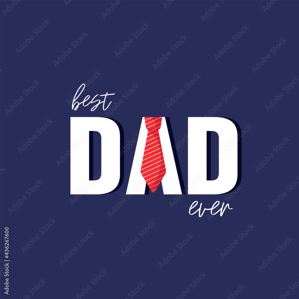 Best Dad ever. Vector illustration Stock Vector | Adobe Stock