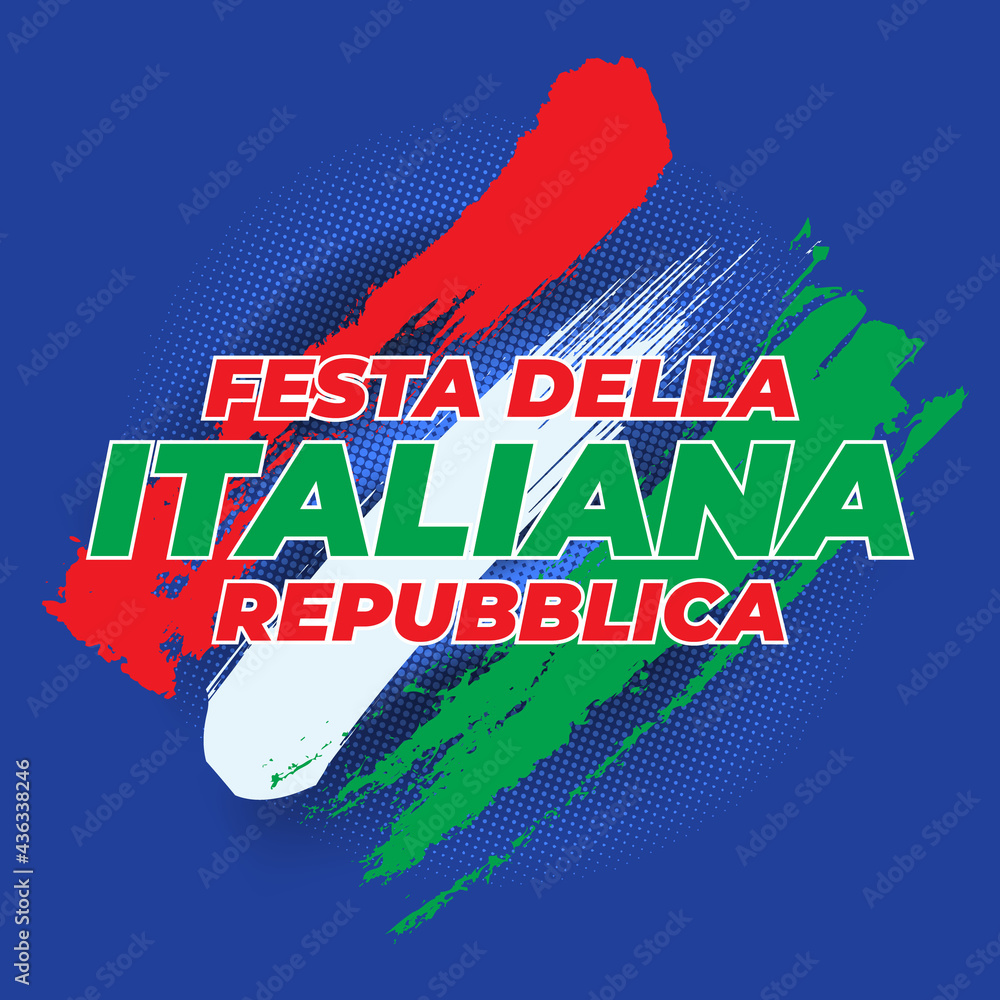 Festa della Repubblica Italiana. Translation: Italian Republic Day ...