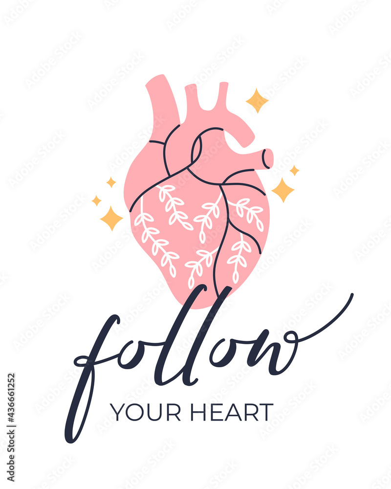 Poster with handwritten "Follow your heart" motivation phrase and ...