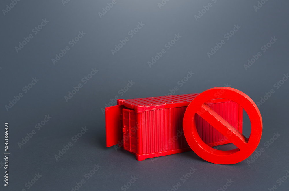 Red ship container and NO prohibition sign. Shipping container shortage ...