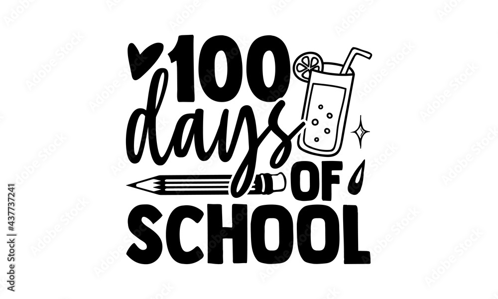 100 days of school - 100 days of school t shirts design, Hand drawn ...