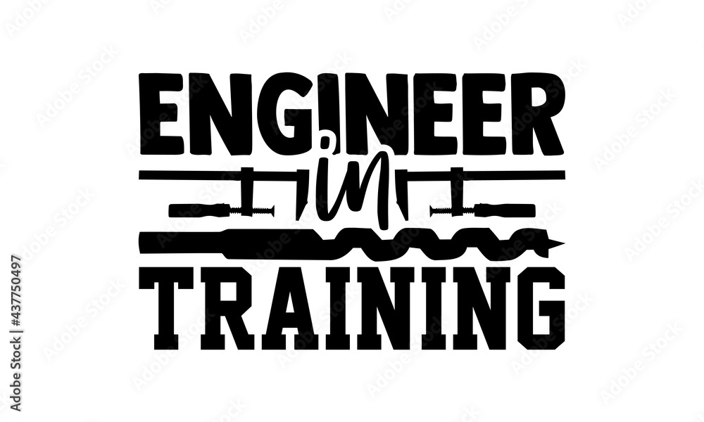 Engineer in training - engineer t shirts design, Hand drawn lettering ...