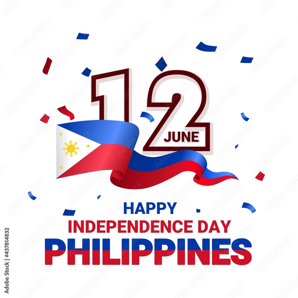 Happy Philippine Independence Day, which is commemorated every 12 June ...