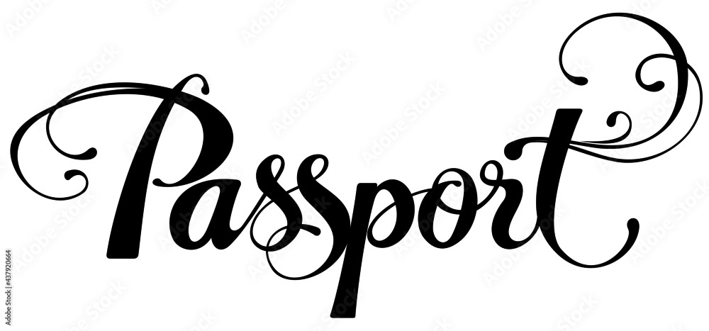 Passport - custom calligraphy text Stock Vector | Adobe Stock