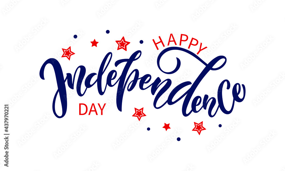 Happy Independence Day hand written text isolated on white background ...