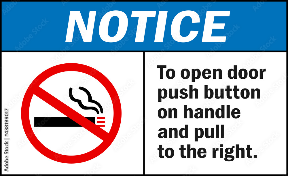 To open door push button and pull right notice sign with symbol. Store ...