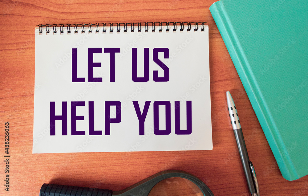 Conceptual handwriting showing let us help you. Business photo text ...
