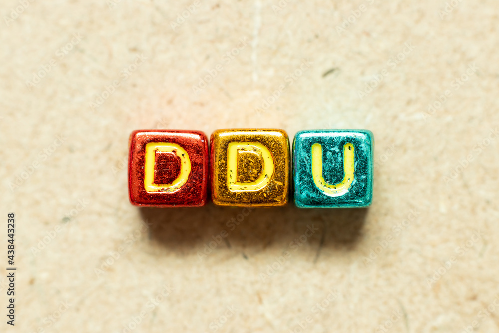 Metallic color alphabet letter block in word DDU (abbreviation of ...