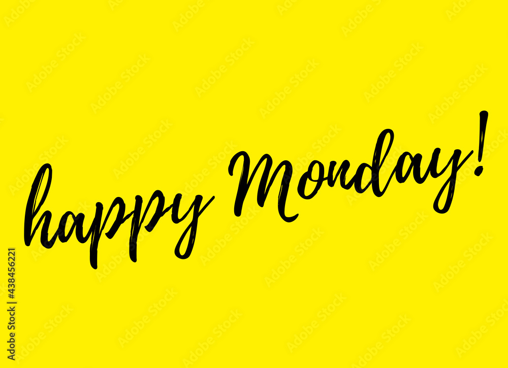 "Happy Monday" note with yellow background. Modern calligraphy Stock ...