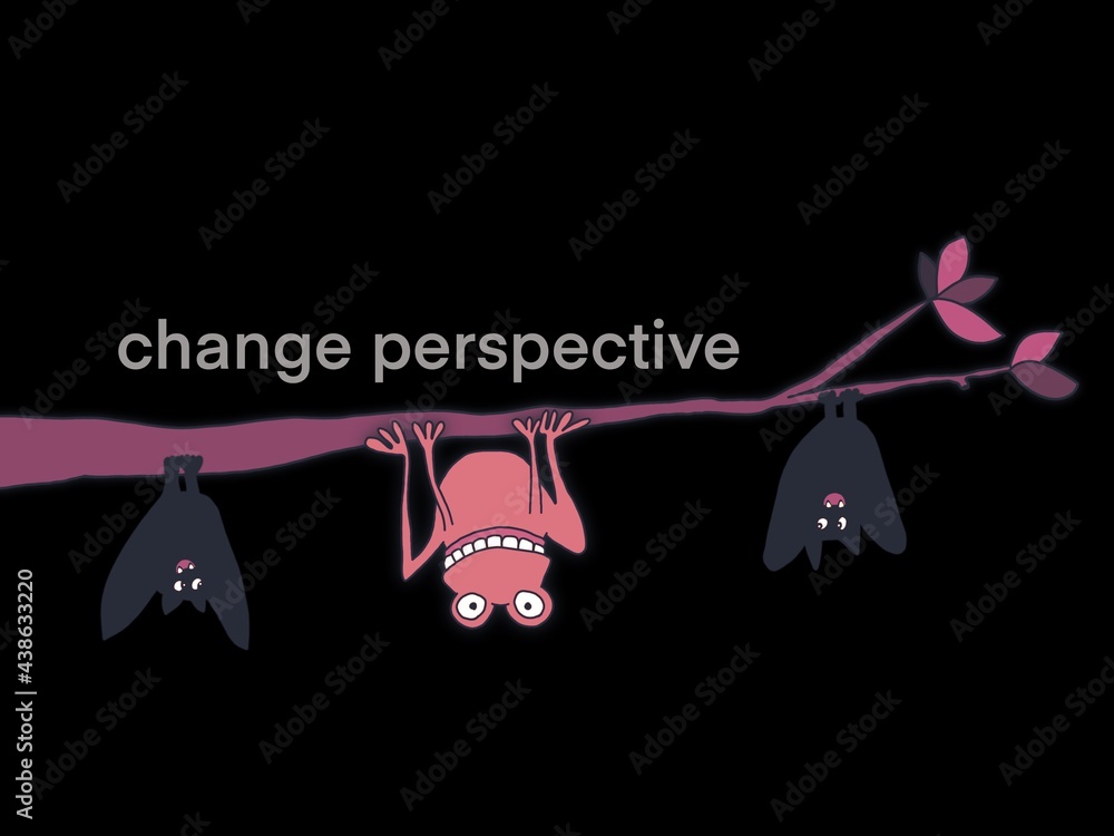 Change perspective, frog open a new perspective like bats , vision ...