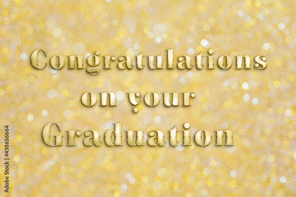 "Congratulations on your Graduation" text in golden letters over shiny ...