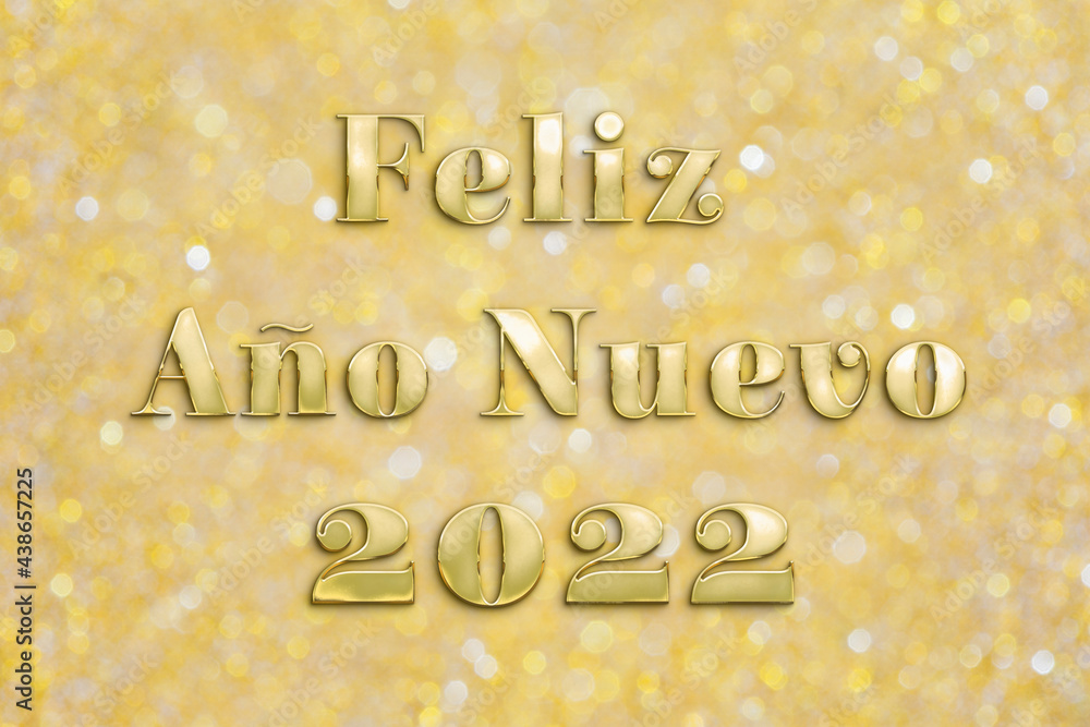 "Feliz Año Nuevo 2022" text in golden letters over shiny gold colored ...