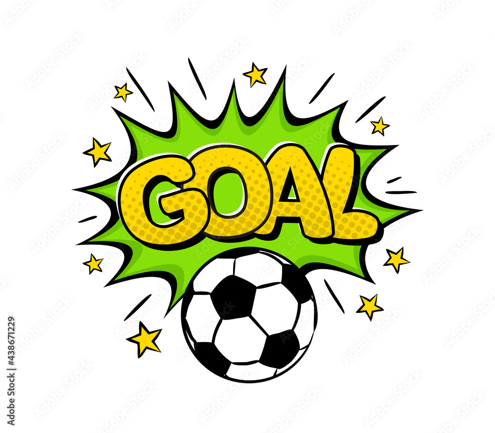 Goal. Bright football logo in popart style. Comic exploison with soccer ...