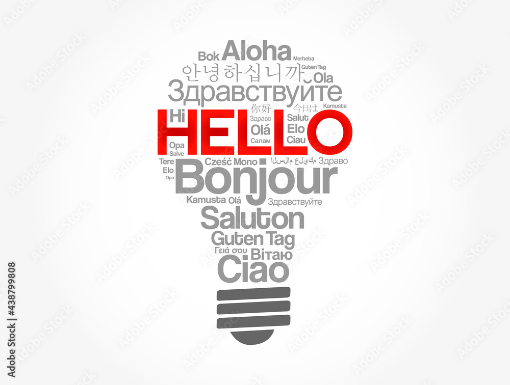 Hello word cloud in different languages of the world in shape of light ...