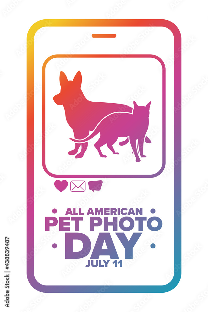 All American Pet Photo Day. July 11. Holiday concept. Template for ...