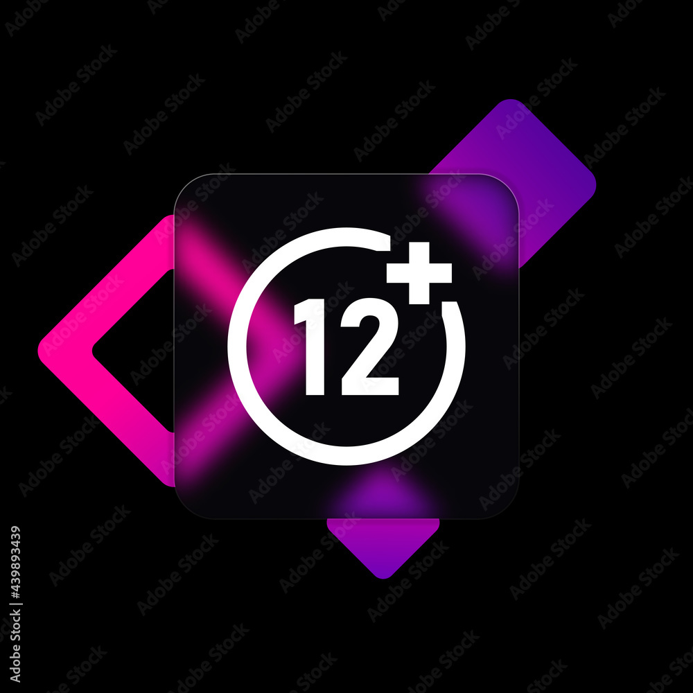 Glassmorphism style. Age restriction 12 years signs. Adults content ...