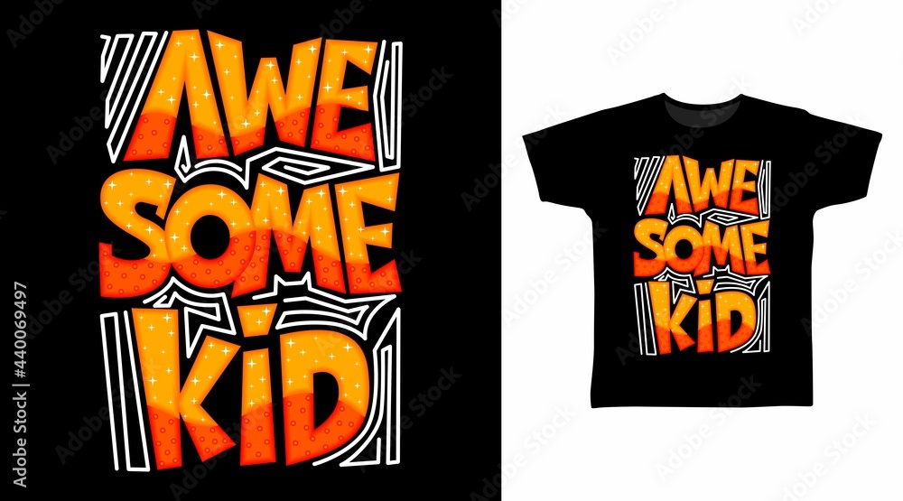 Awesome kid typography vector illustration t-shirt design concept ...
