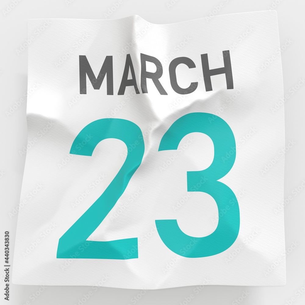 March 23 date on crumpled paper page of a calendar, 3d rendering Stock ...