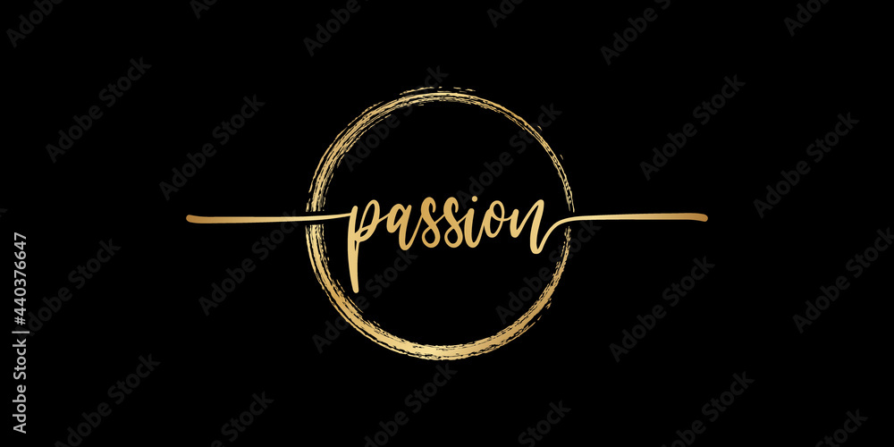 set of golden Vector calligraphy phrase Passion text isolated circle in ...