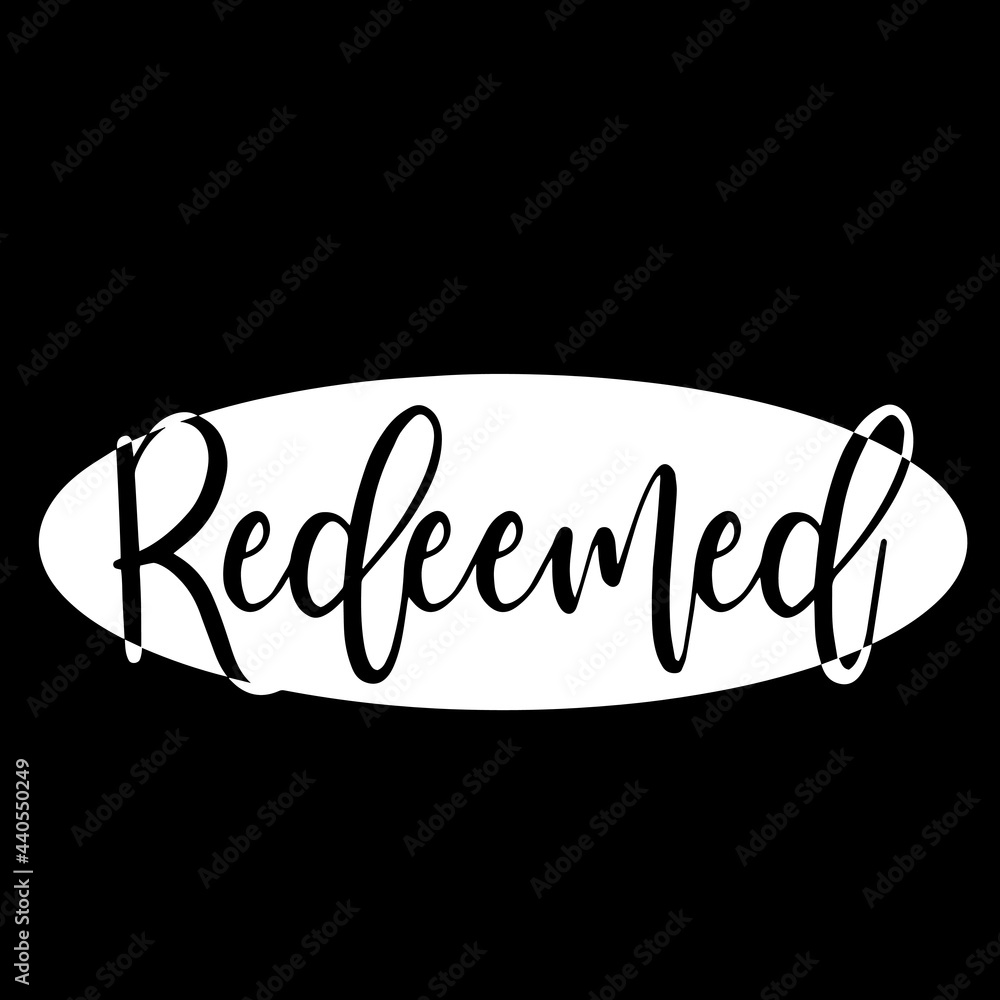 redeemed on black background inspirational quotes,lettering design ...