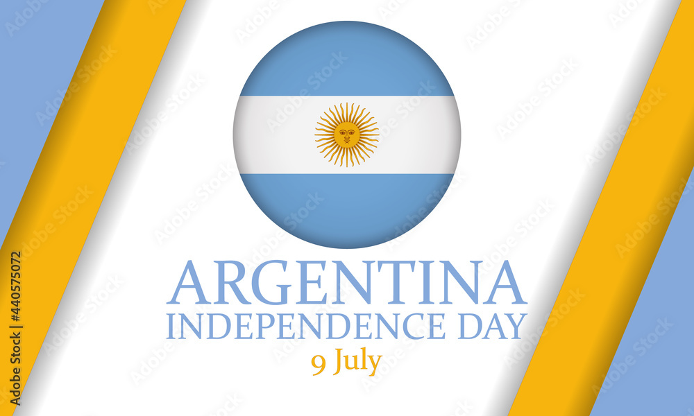 Argentina Independence Day (Spanish: Día de la Independencia) is always ...