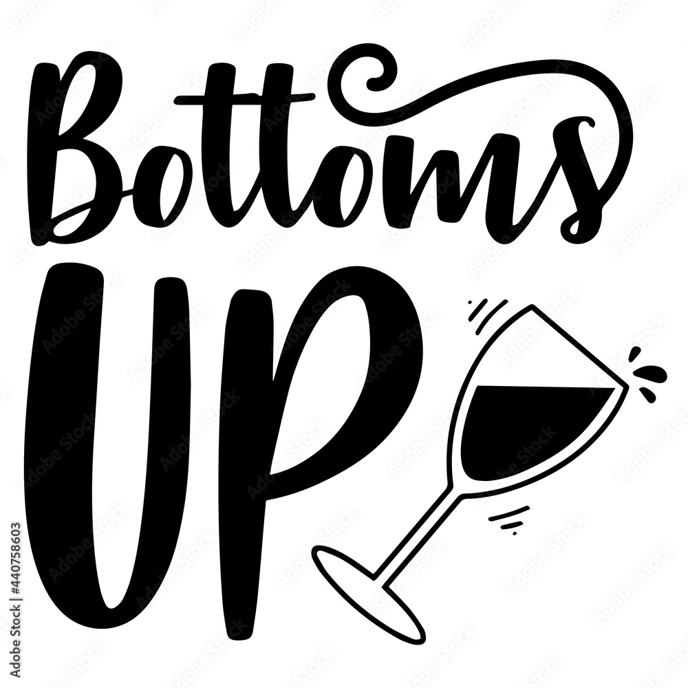 bottoms up inspirational quotes, motivational positive quotes ...
