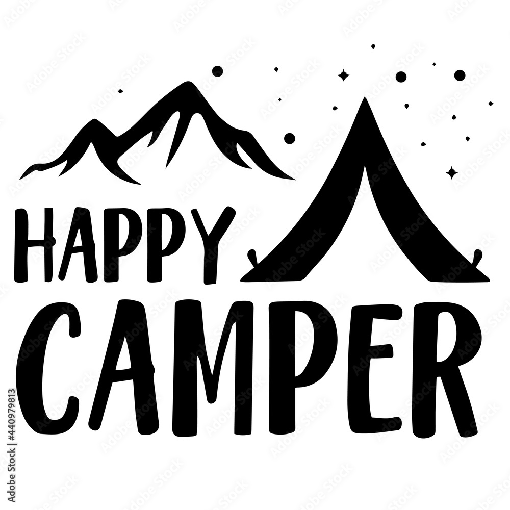 happy camper signs inspirational quotes, motivational positive quotes ...