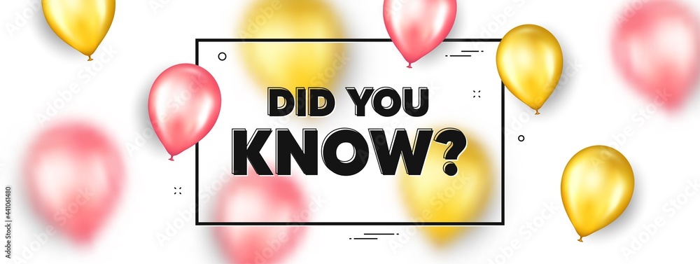 Did you know text. Balloons frame promotion ad banner. Special offer ...