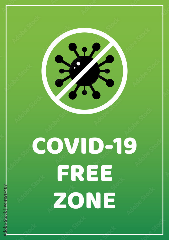 Covid-19, coronavirus free zone A4 format green poster, card, sign for ...