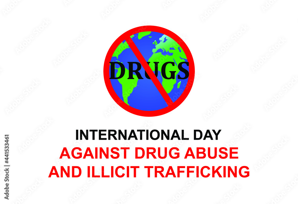 International Day against Drug Abuse and Illicit Trafficking .vector ...