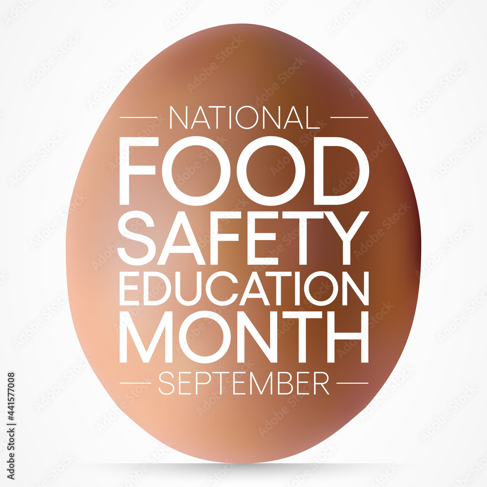 Food Safety education month is observed every year in September, to ...