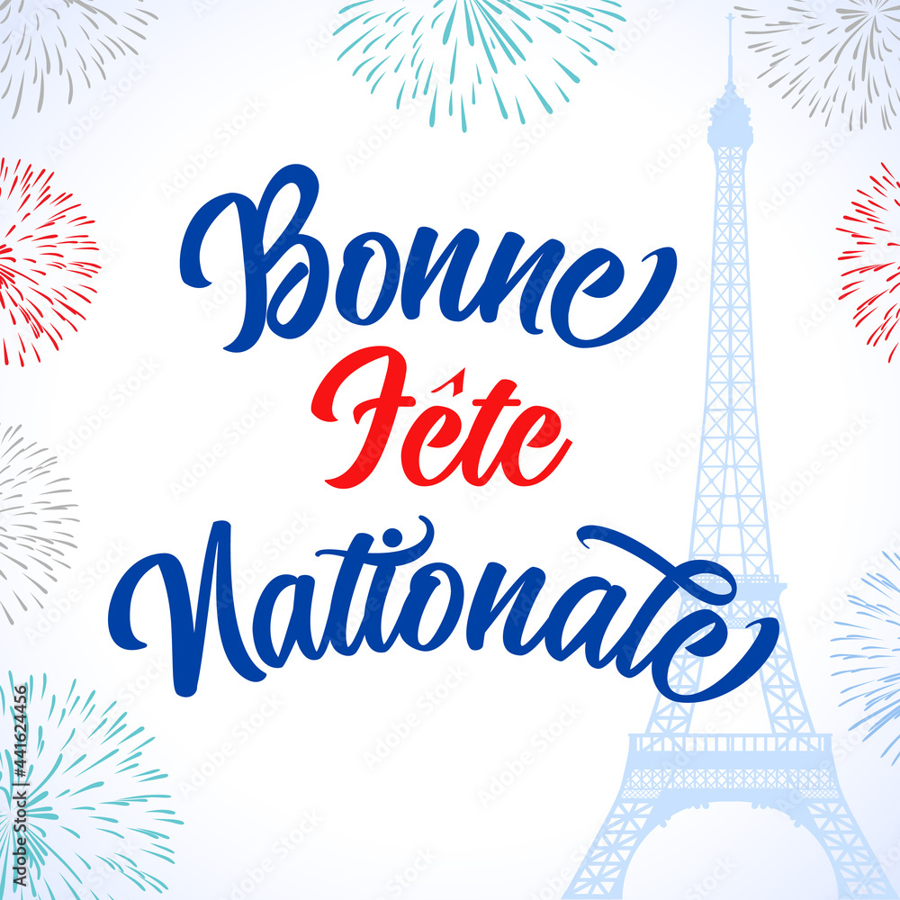 Bonne fête nationale French lettering text, translated Happy National ...