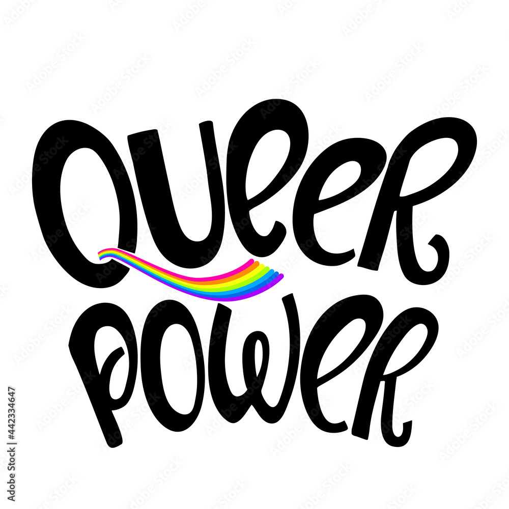 Queer power hand lettering quote. Pride month poster. Lgbtq community ...