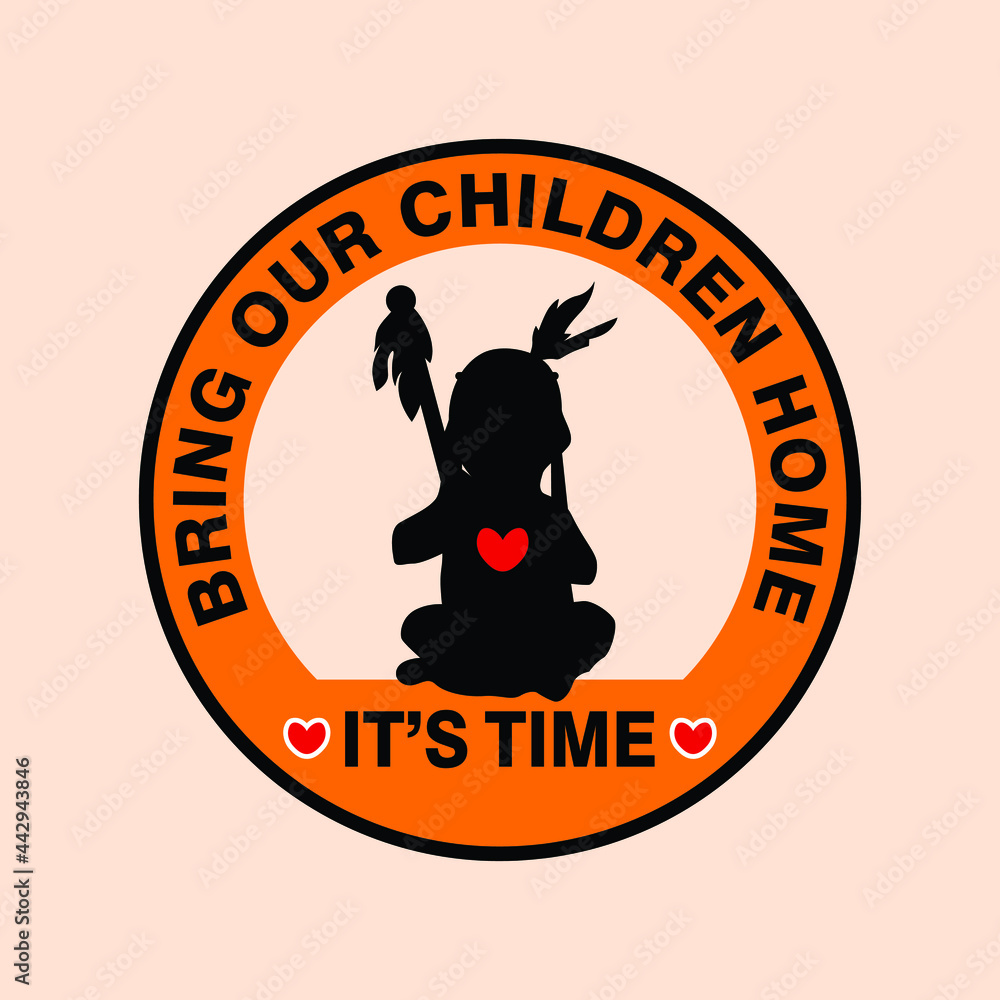 Bring Our Children Home. It's Time. Every Child Matters Logo Design ...