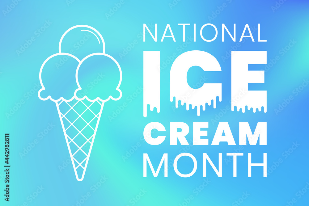 Natiolnal National ice cream month. Annual celebration in July. Gelato ...