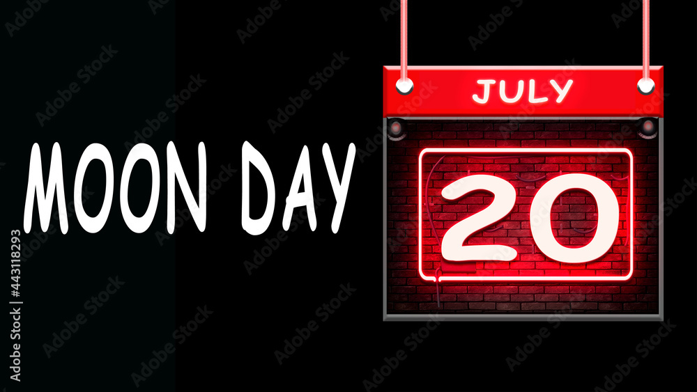 July month day 20, Moon Day. Neon Text Effect on Black Background Stock ...