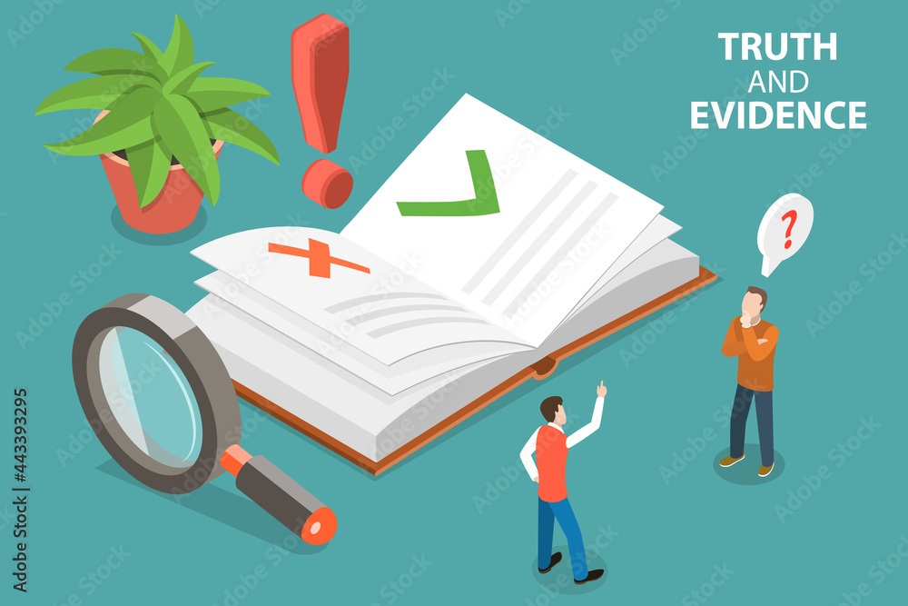 3D Isometric Flat Vector Conceptual Illustration of Truth and Evidence ...