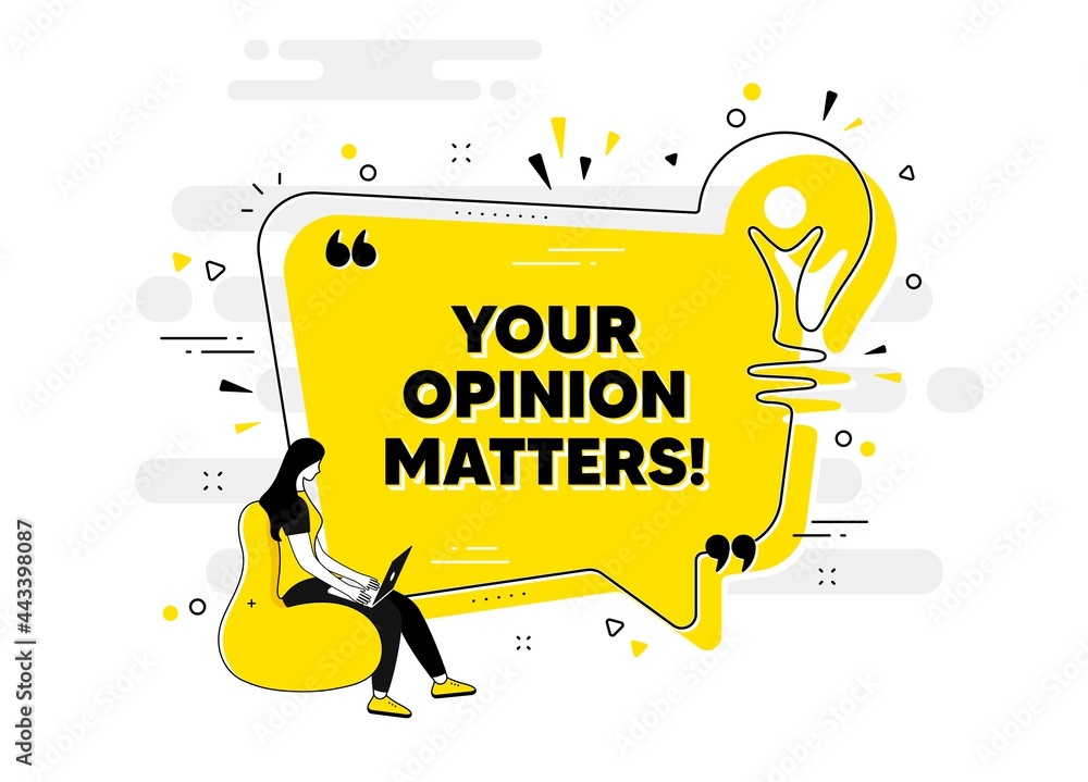 Your opinion matters symbol. Idea chat bubble banner with person ...