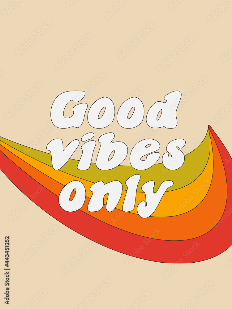 Retro poster "Good vibes only". A poster with a rainbow and lettering ...