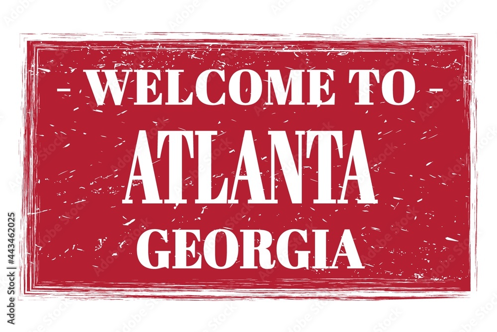 WELCOME TO ATLANTA - GEORGIA, words written on red stamp Stock ...