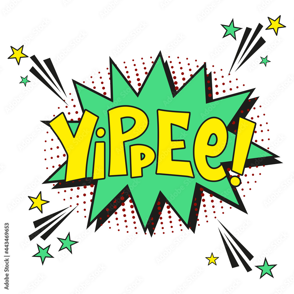 Comic lettering yippee. Vector bright cartoon illustration in retro pop ...