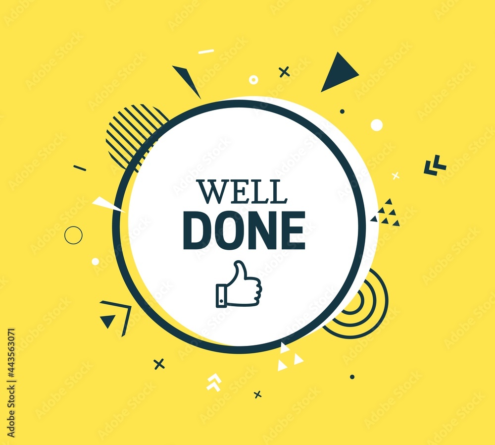 Well done round sticker. Great job quotes speech bubble. Advertising ...