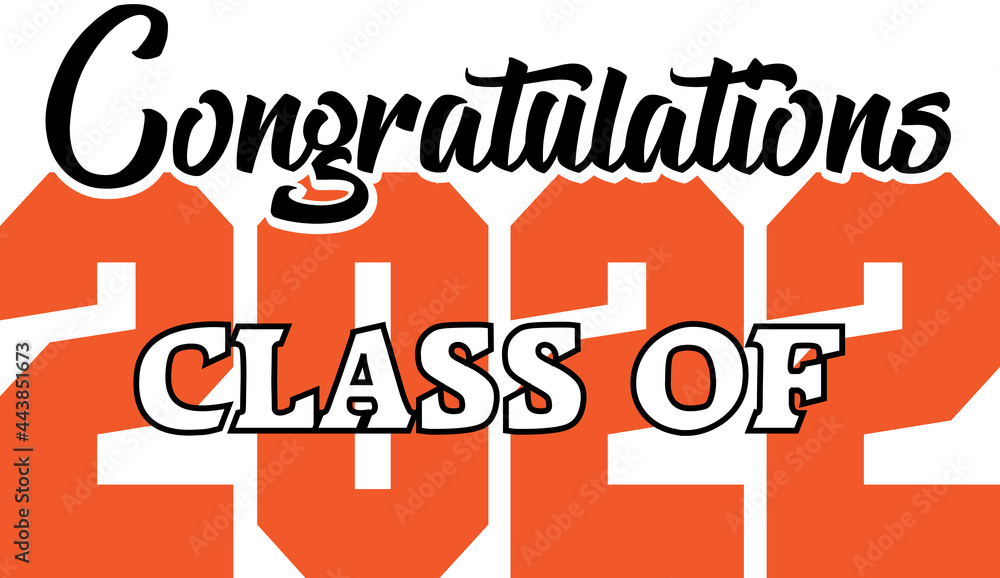 Congratulations Class of 2022 Graphic Orange and Black Stock Vector ...