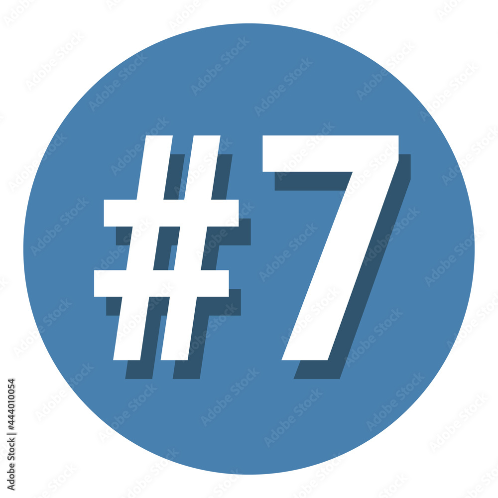 Number 7 seven symbol sign in circle, 7th seventh count hashtag icon ...